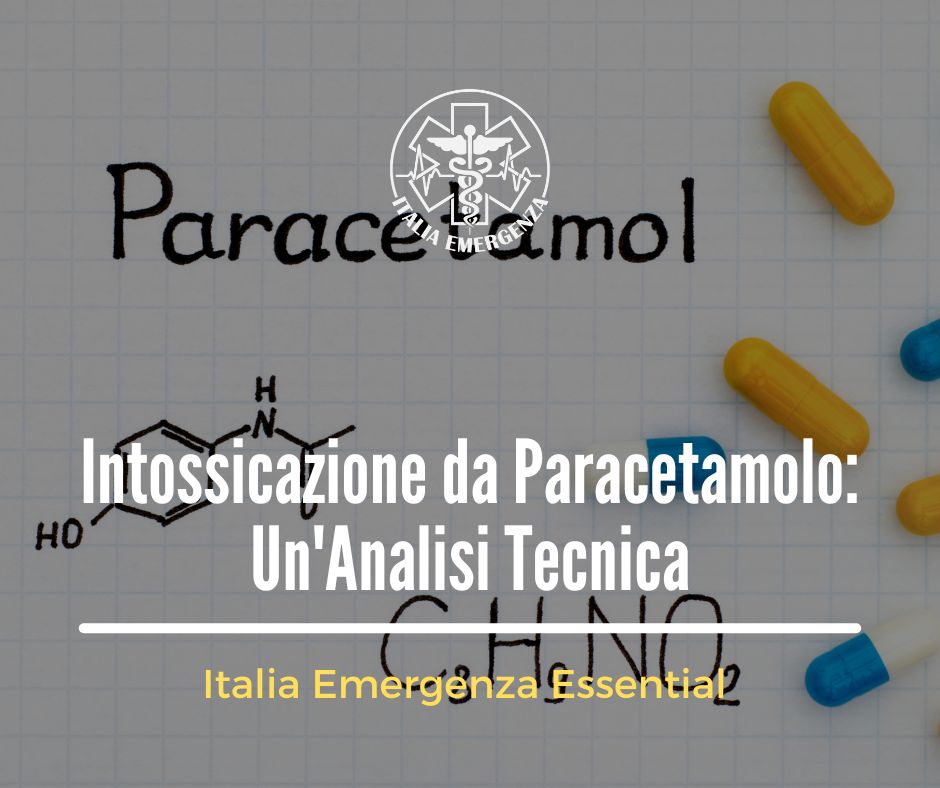 Intossicazione da Paracetamolo: Un’Analisi Tecnica